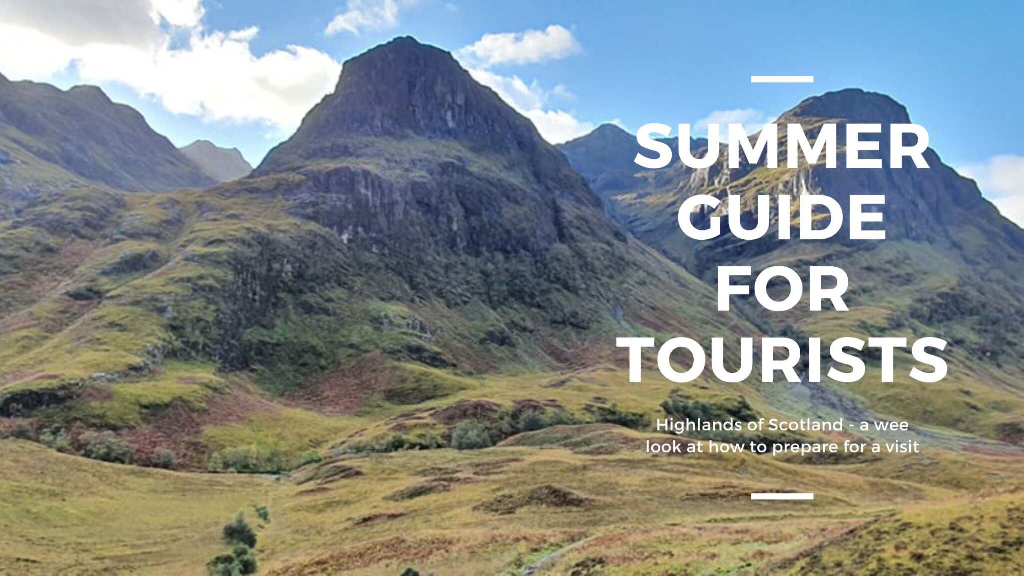 Scottish tourist kit guide for dummies - Summer Edition - Scot Mountain ...