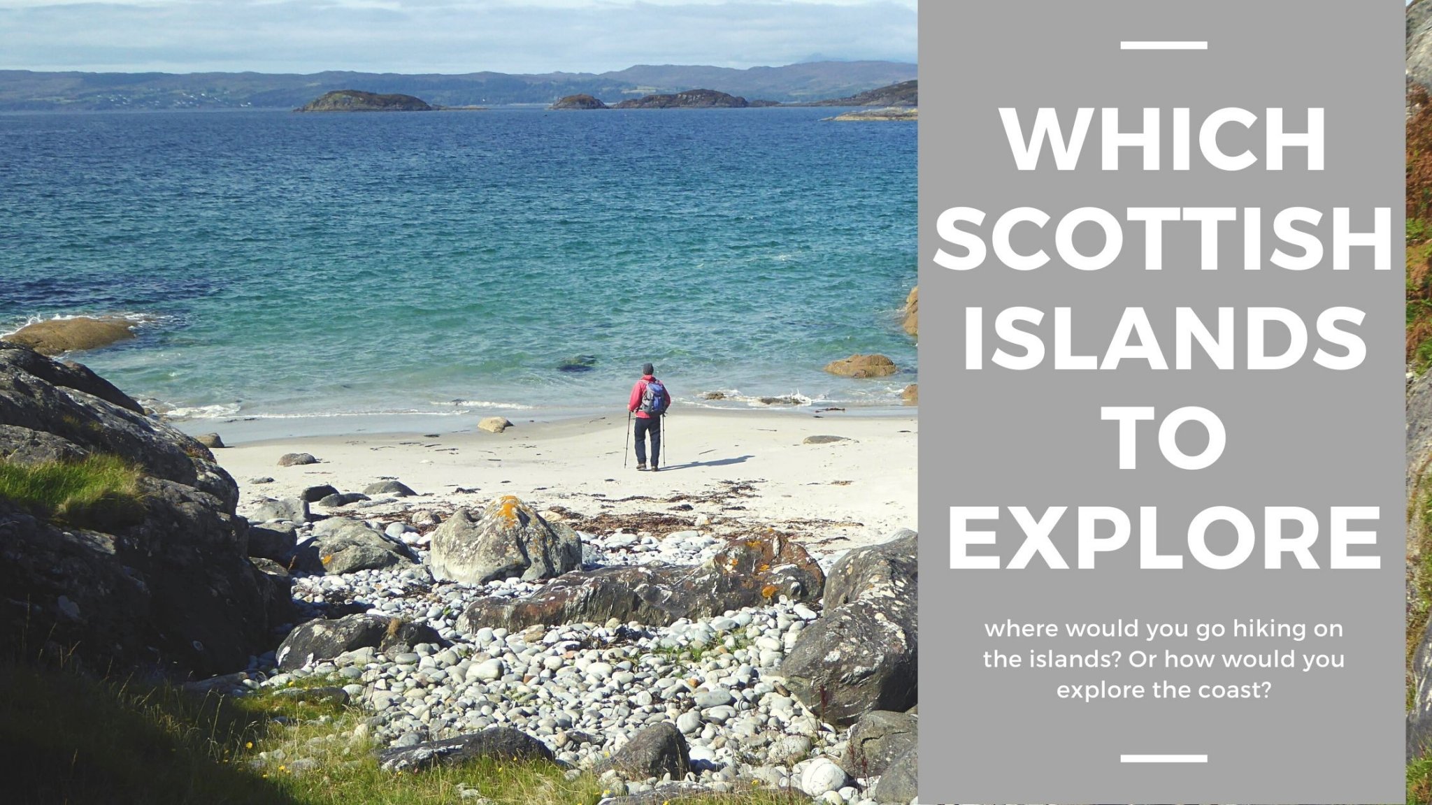 Top 7 Most Beautiful Scottish Islands Not To Miss - Scot Mountain Holidays