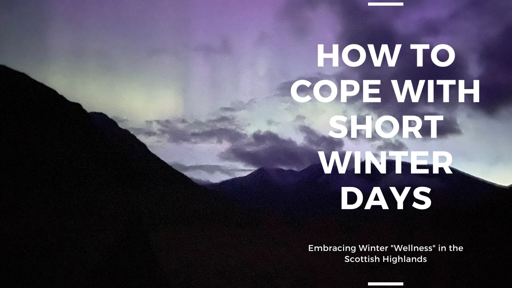 Winter wellness: how to cope with short daylight hours